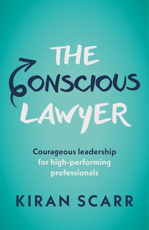 The Conscious Lawyer - Consortium Book Sales & Distribution