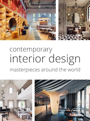 Contemporary Interior Design. Masterpieces around the World ...